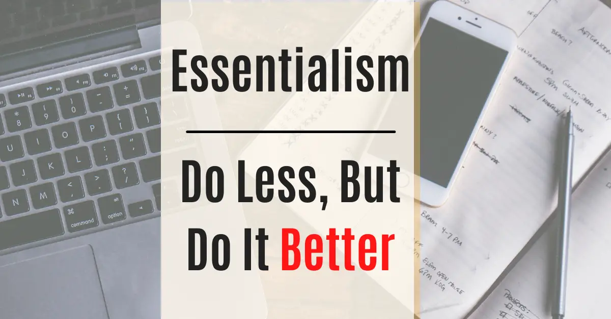 Essentialism: Do Less, But Do It Better - The Insignificant Soul