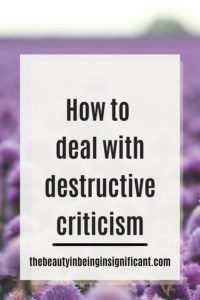 How to deal with destructive criticism